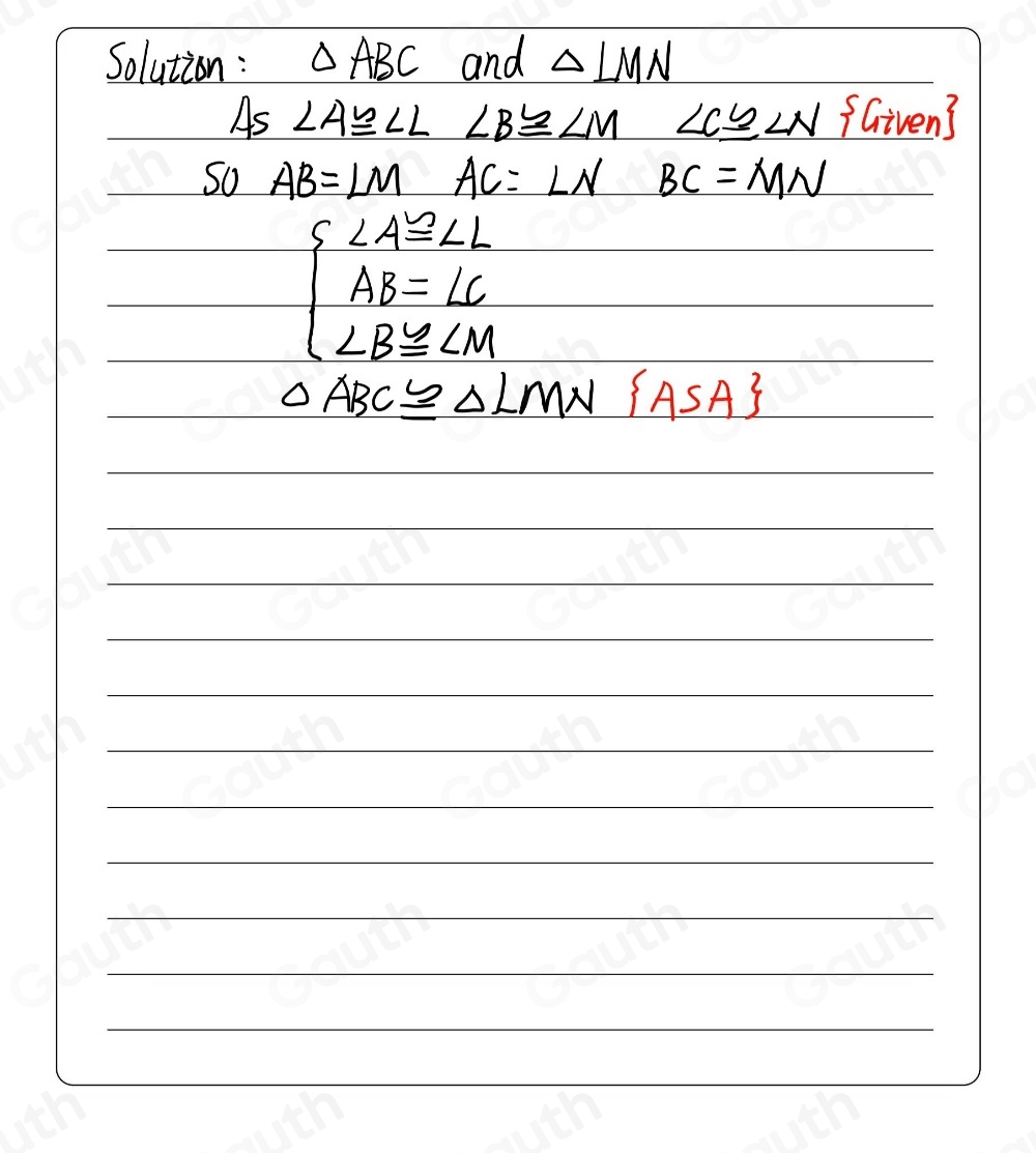 Solved: In triangles ABC and LMN, ∠ A≌ ∠ L, ∠ B≌ ∠ M , and ∠ C≌ ∠ N. Is ...