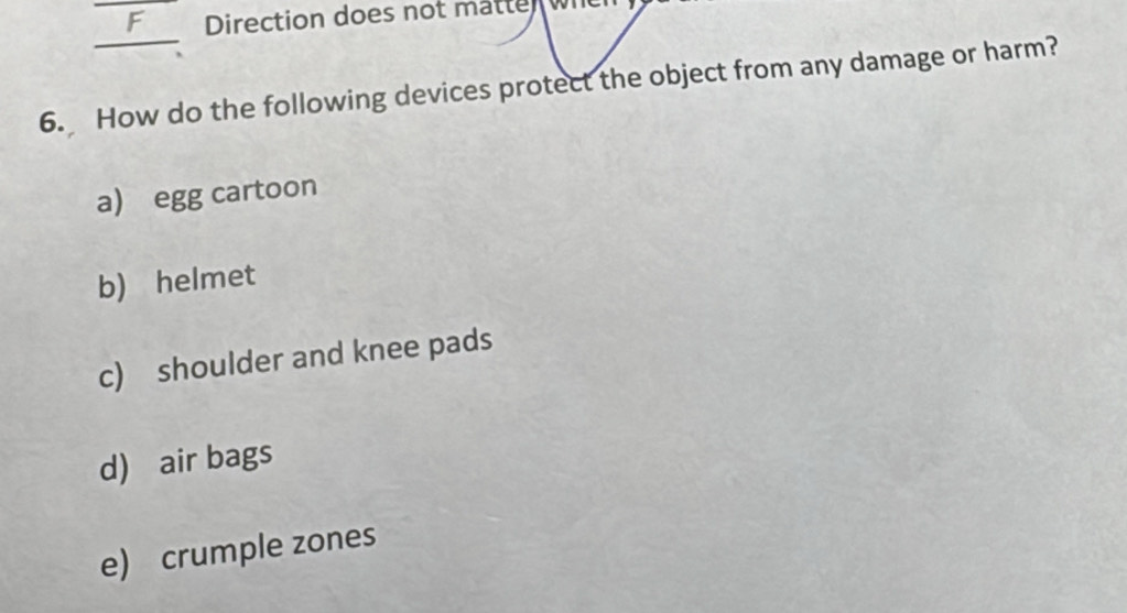 Solved: Direction does not matte wh _ 6. How do the following devices ...