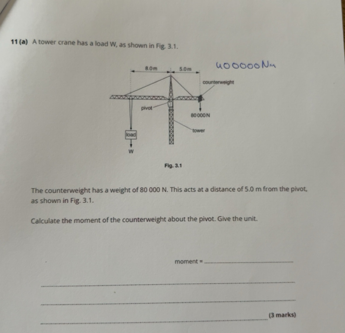 Gelöst:11 (a) A tower crane has a load W, as shown in Fig. 3.1. The ...