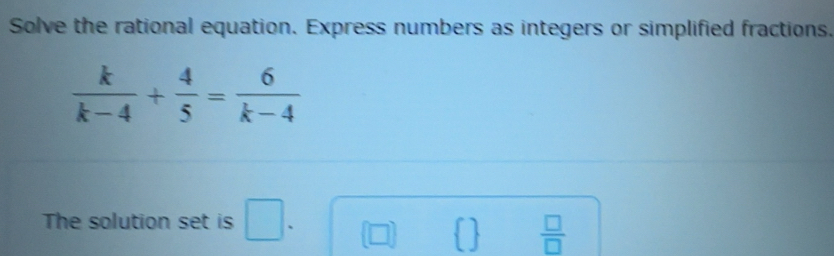 Solved: Solve the rational equation. Express numbers as integers or ...
