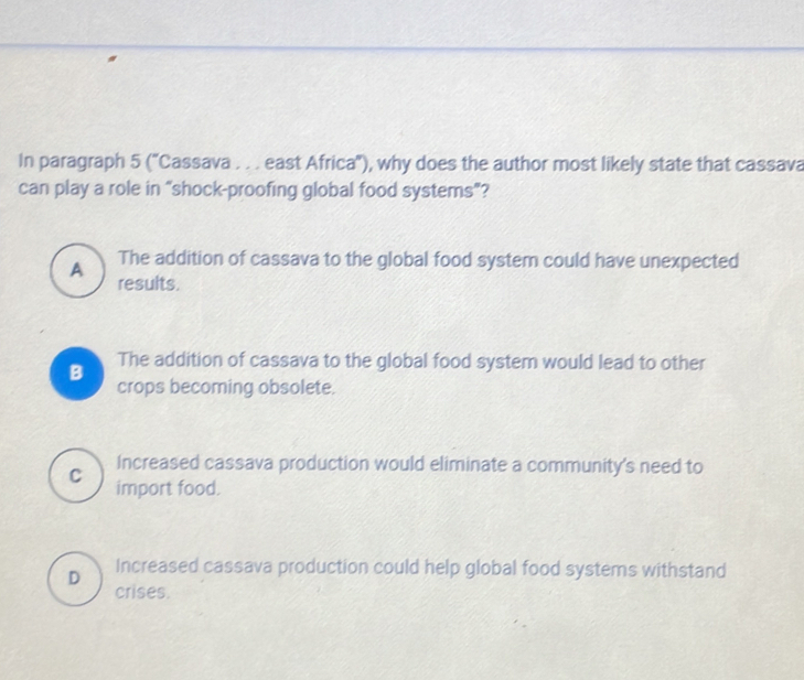 In paragraph 5 ("Cassava . . . east Africa"), why does the author most ...