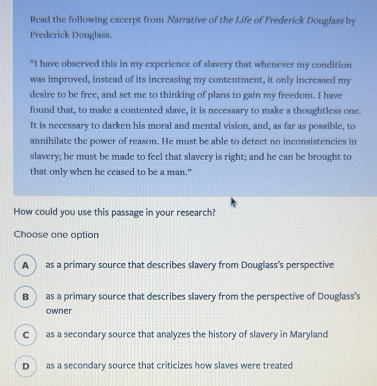 Solved: Read the following excerpt from Narrative of the Life of ...