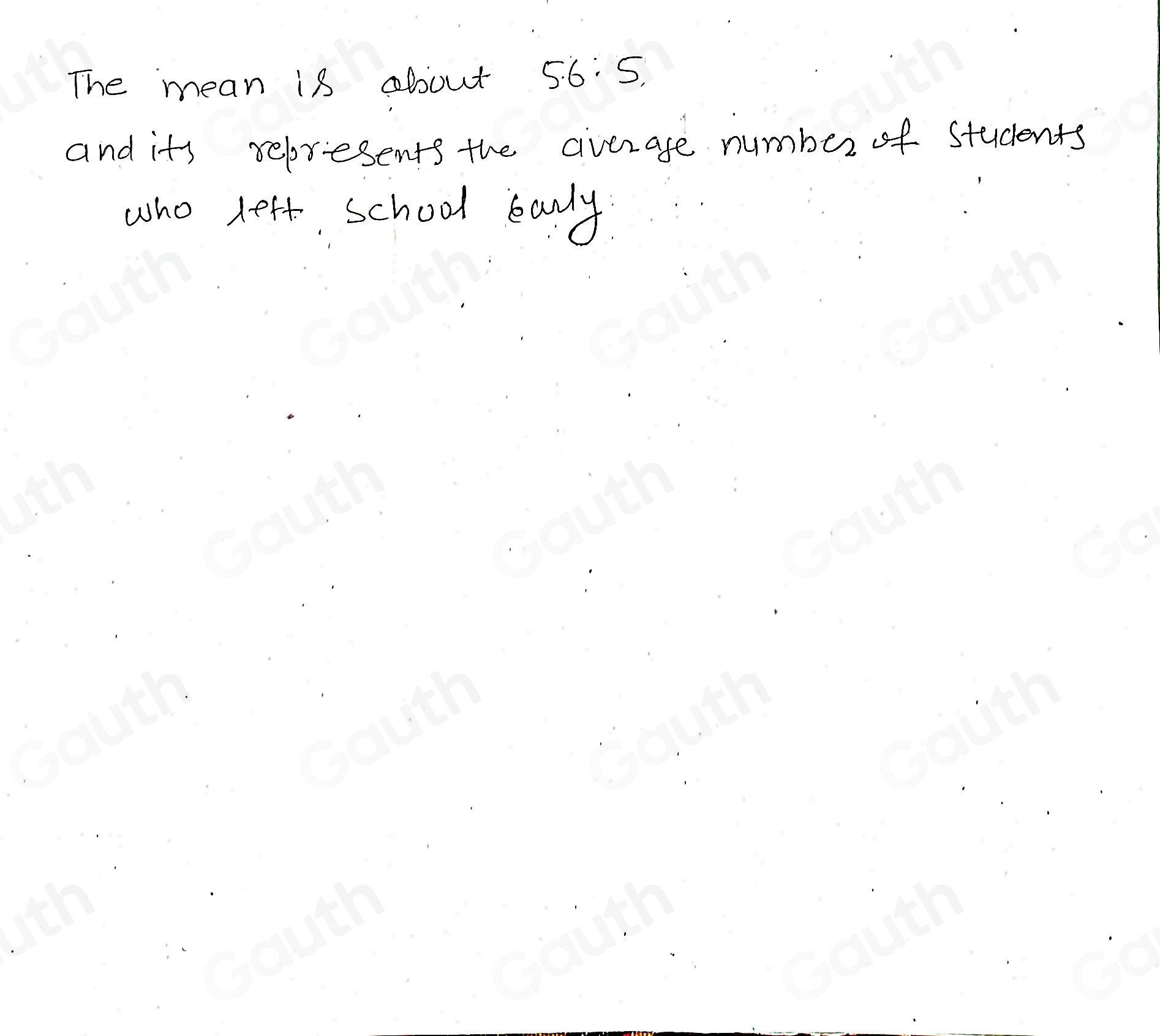 Solved: The list represents the number of students who left school ...