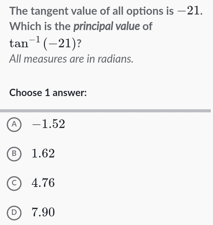Solved: The tangent value of all options is −21. Which is the principal ...
