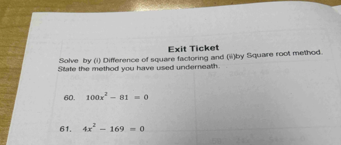 Solved: Exit Ticket Solve by (i) Difference of square factoring and (ii ...