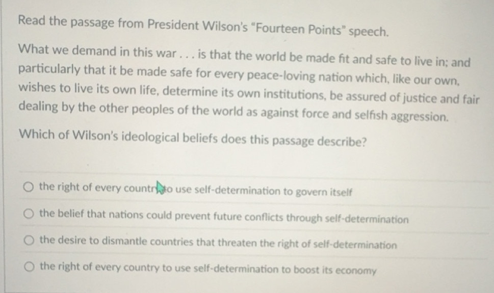 Solved: Read the passage from President Wilson's “Fourteen Points ...