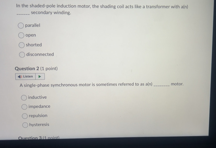 Solved: In the shaded-pole induction motor, the shading coil acts like ...