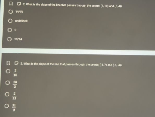 Solved: What is the slope of the line that passes through the points ...