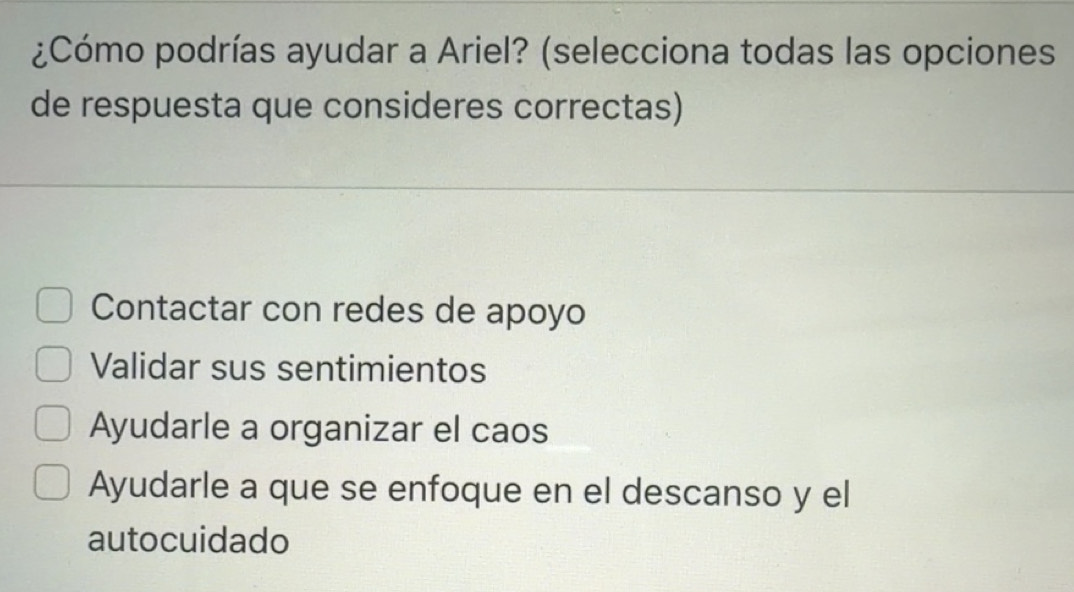 Resuelto:¿Cómo podrías ayudar a Ariel? (selecciona todas las opciones ...
