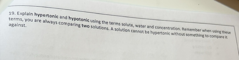 Solved: Explain hypertonic and hypotonic using the terms solute, water ...