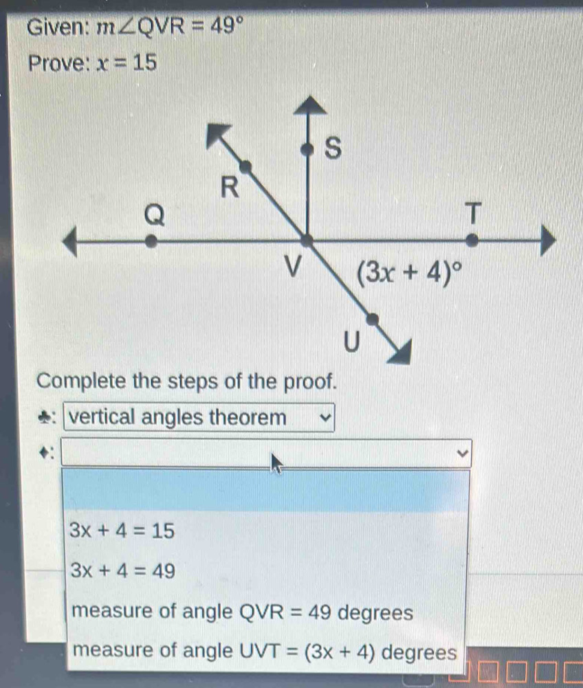 Solved: Given: m∠ QVR=49° Prove: x=15 Complete the steps of the proof ...