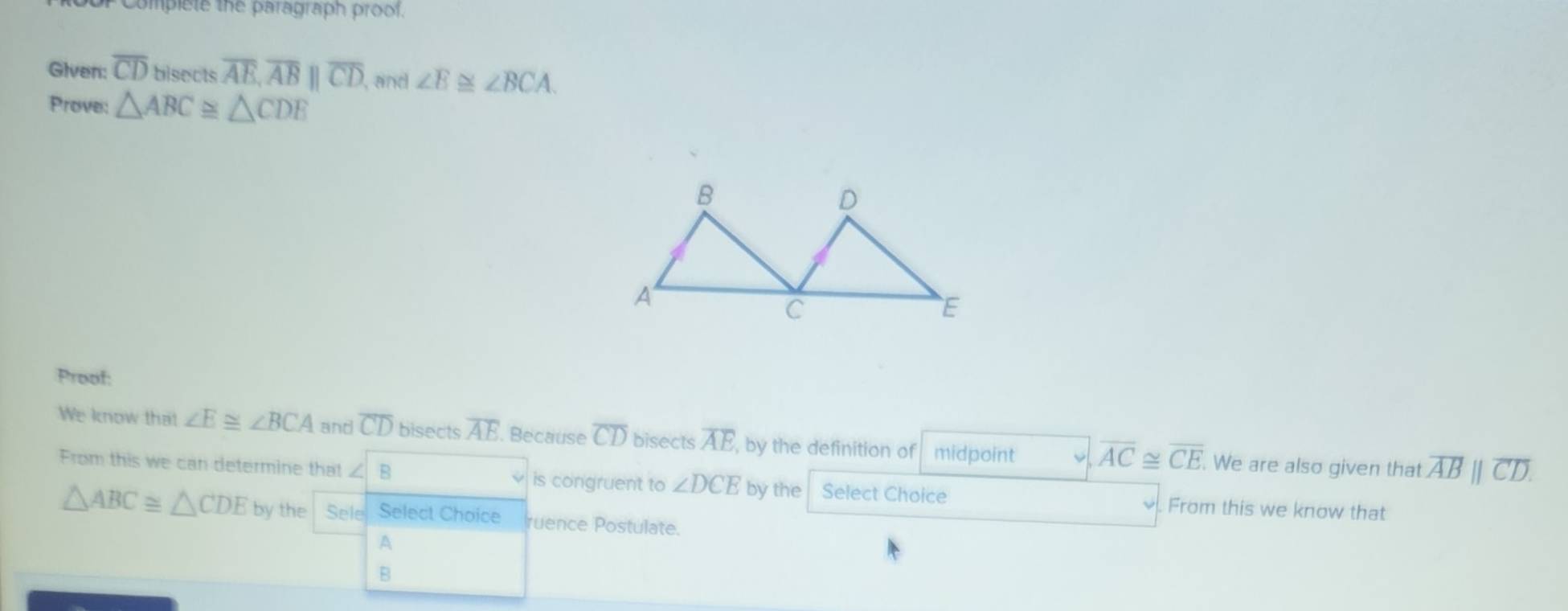 Solved: complete the paragraph proof. Given: overline CD bisects ...