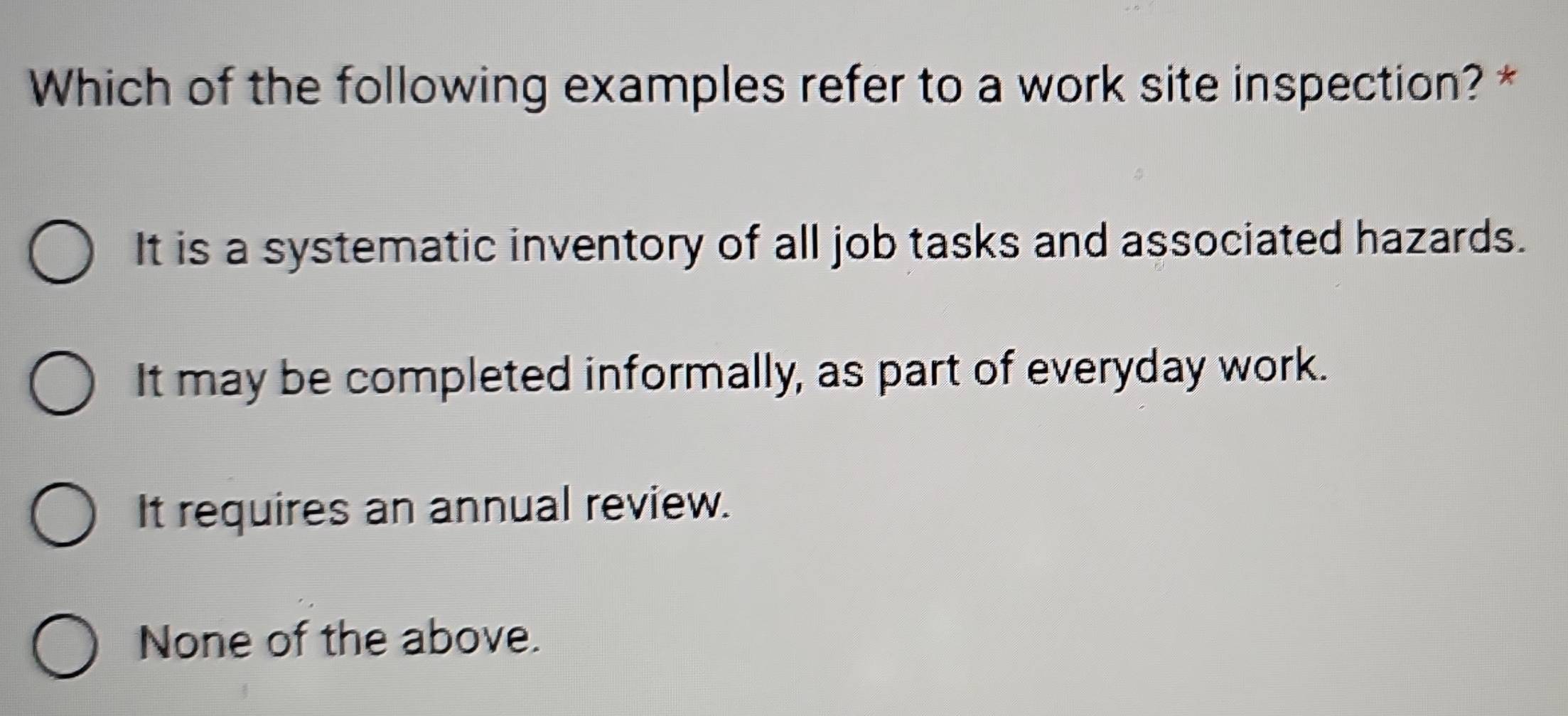 Solved: Which of the following examples refer to a work site inspection ...