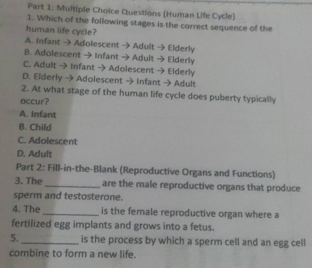 Solved: Questions (Human Life Cycle) 1. Which of the following stages ...