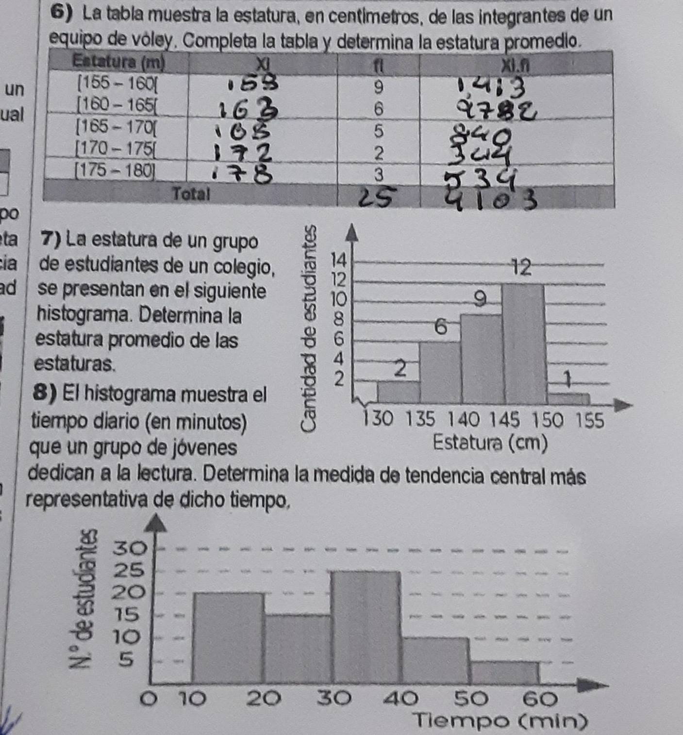 Resuelto:La tabla muestra la estatura, en centimetros, de las ...