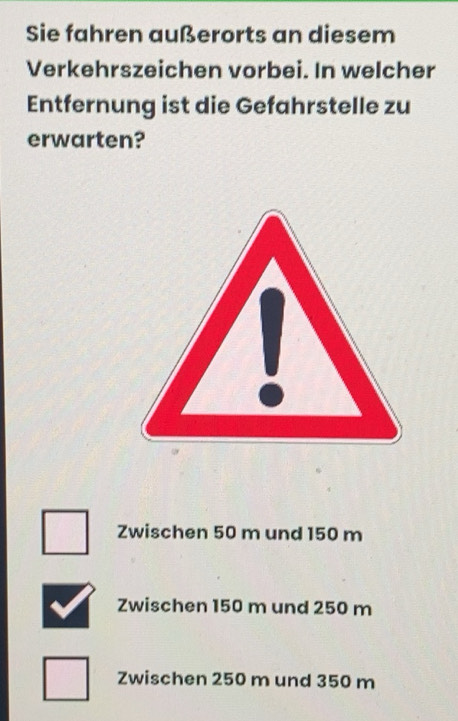 Sie Fahren Auerorts An Diesem Verkehrszeichen Vorbei In Welcher Entfernung
