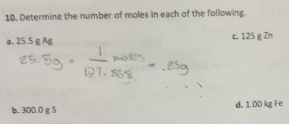 Solved: Determine the number of moles in each of the following. a. 25.5 ...