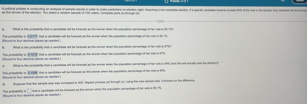 Solved: A political pollster is conducting an analysis of sample ...