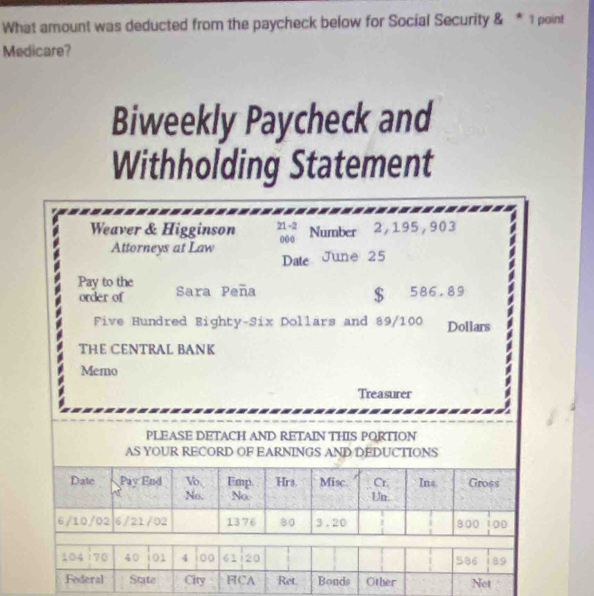 Solved: What amount was deducted from the paycheck below for Social ...