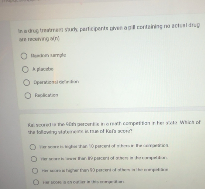 Solved: In a drug treatment study, participants given a pill containing ...