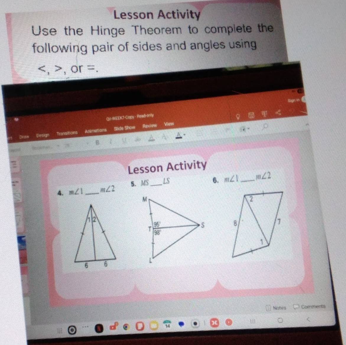 Solved: Lesson Activity Use the Hinge Theorem to complete the following ...