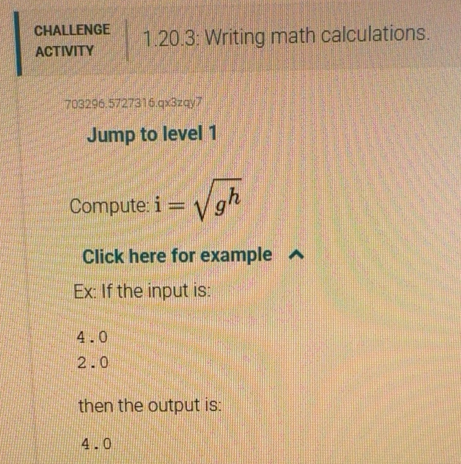 Solved: CHALLENGE 1.20.3: Writing math calculations. ACTIVITY 703296. ...