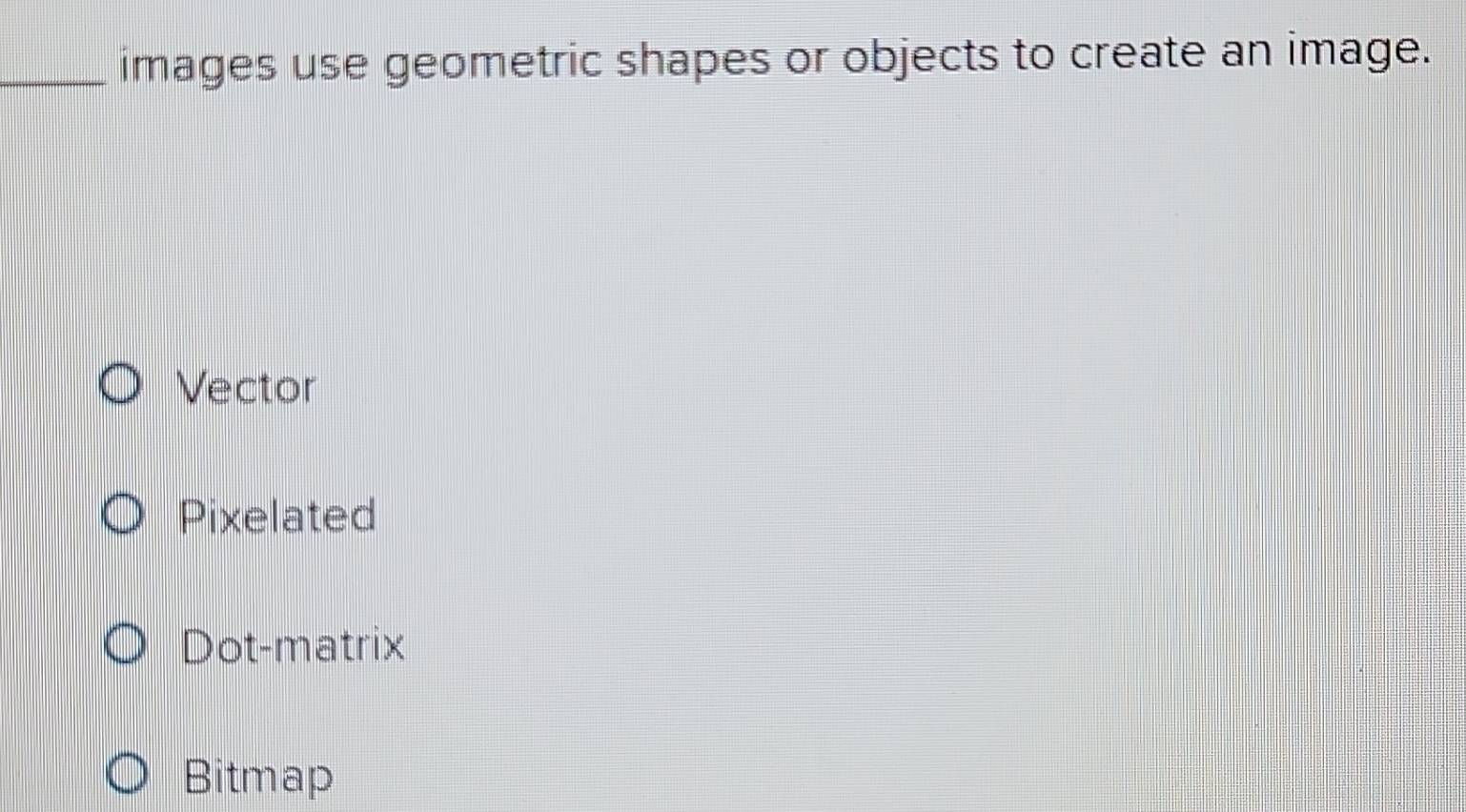 Solved: images use geometric shapes or objects to create an image ...