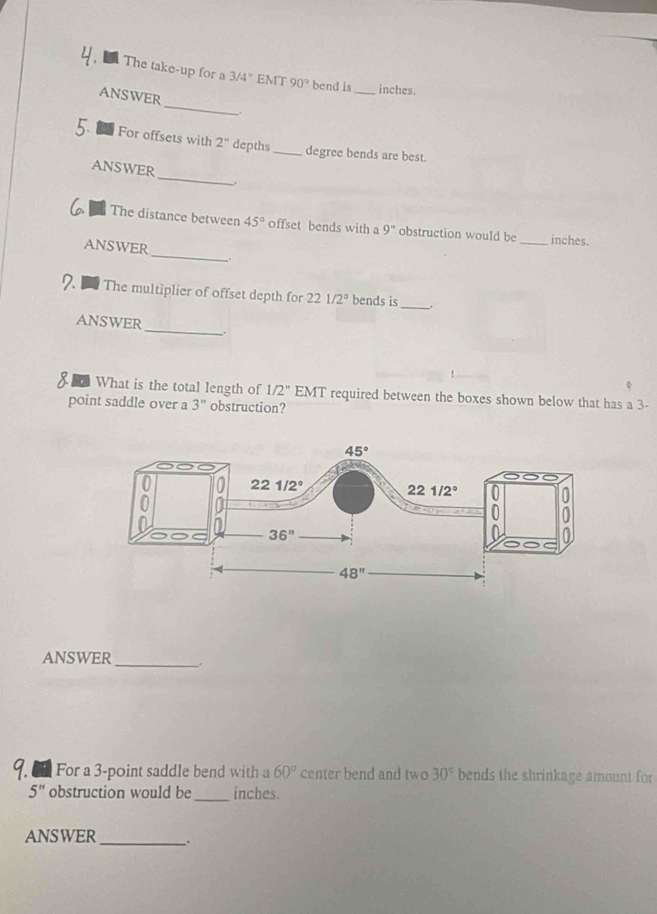 Solved: The take-up for a 3/4'' EMT 90° bend is_ inches. _ ANSWER . For ...