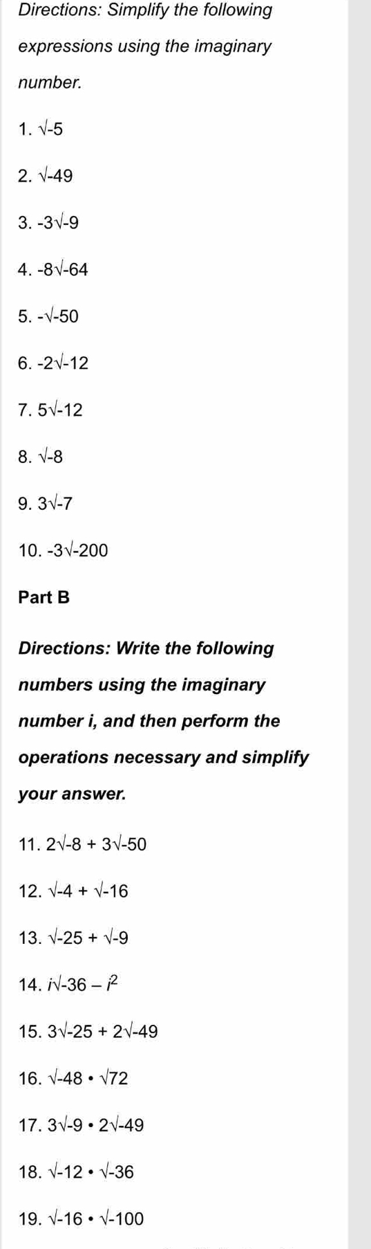 Directions: Simplify the following expressions using the imaginary ...