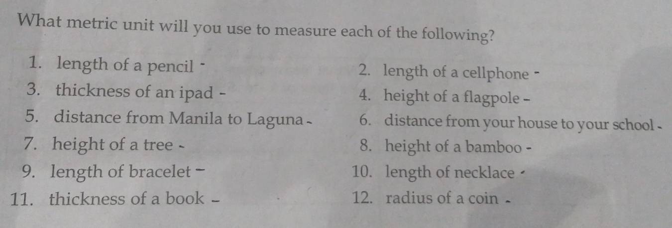 Solved: What metric unit will you use to measure each of the following ...