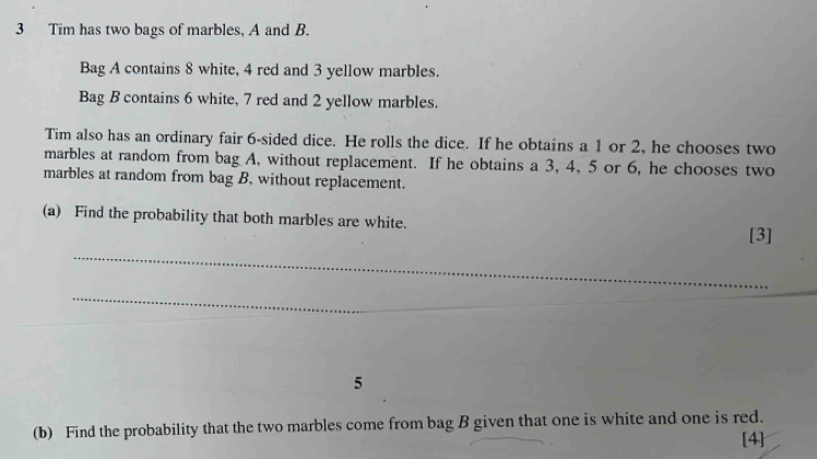 แก้ไขแล้ว:Tim has two bags of marbles, A and B. Bag A contains 8 white ...