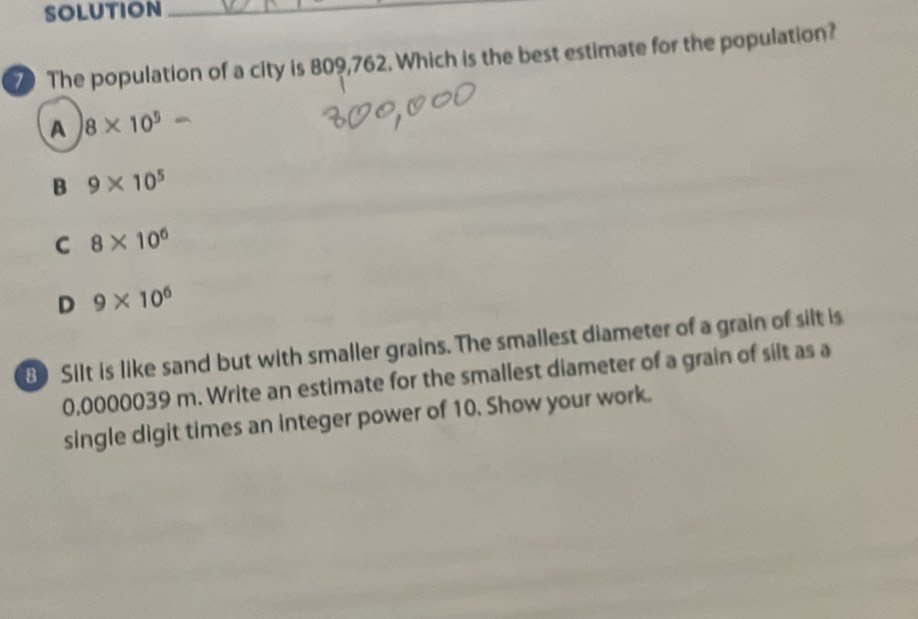 Solved: SOLUTION_ The population of a city is 809,762. Which is the ...