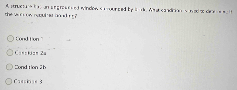 Solved: A structure has an ungrounded window surrounded by brick. What ...