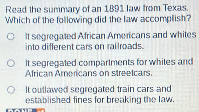 Solved: Read the summary of an 1891 law from Texas. Which of the ...