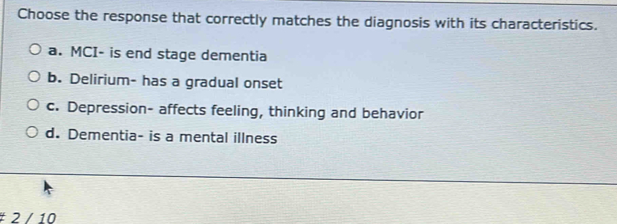 Solved: Choose the response that correctly matches the diagnosis with ...
