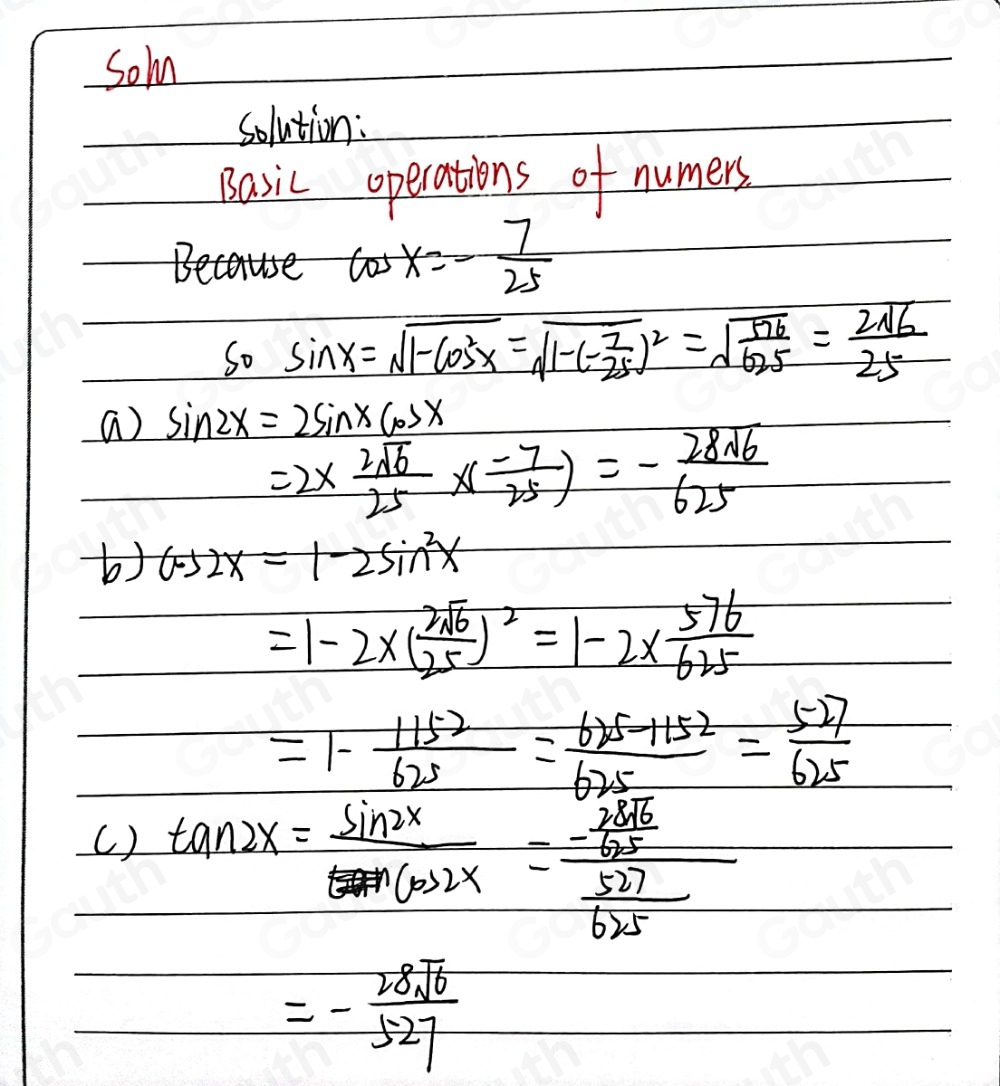 Resuelto:Si: cos x=- 7/25 yx∈ IIIQ Hallar: a) sen 2x b) cos 2x c) tg 2x