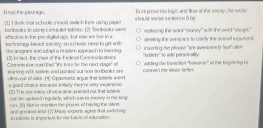 Solved: Read the passage. To improve the logic and flow of the essay ...