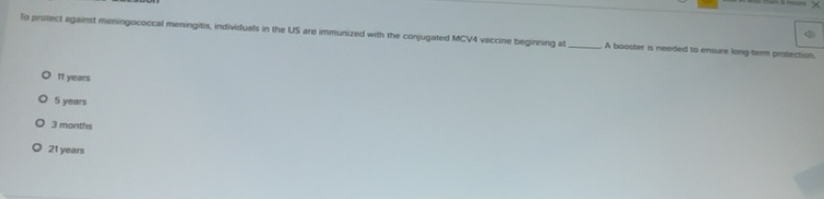 Solved: To prolect against meningococcal meningitis, individuals in the ...