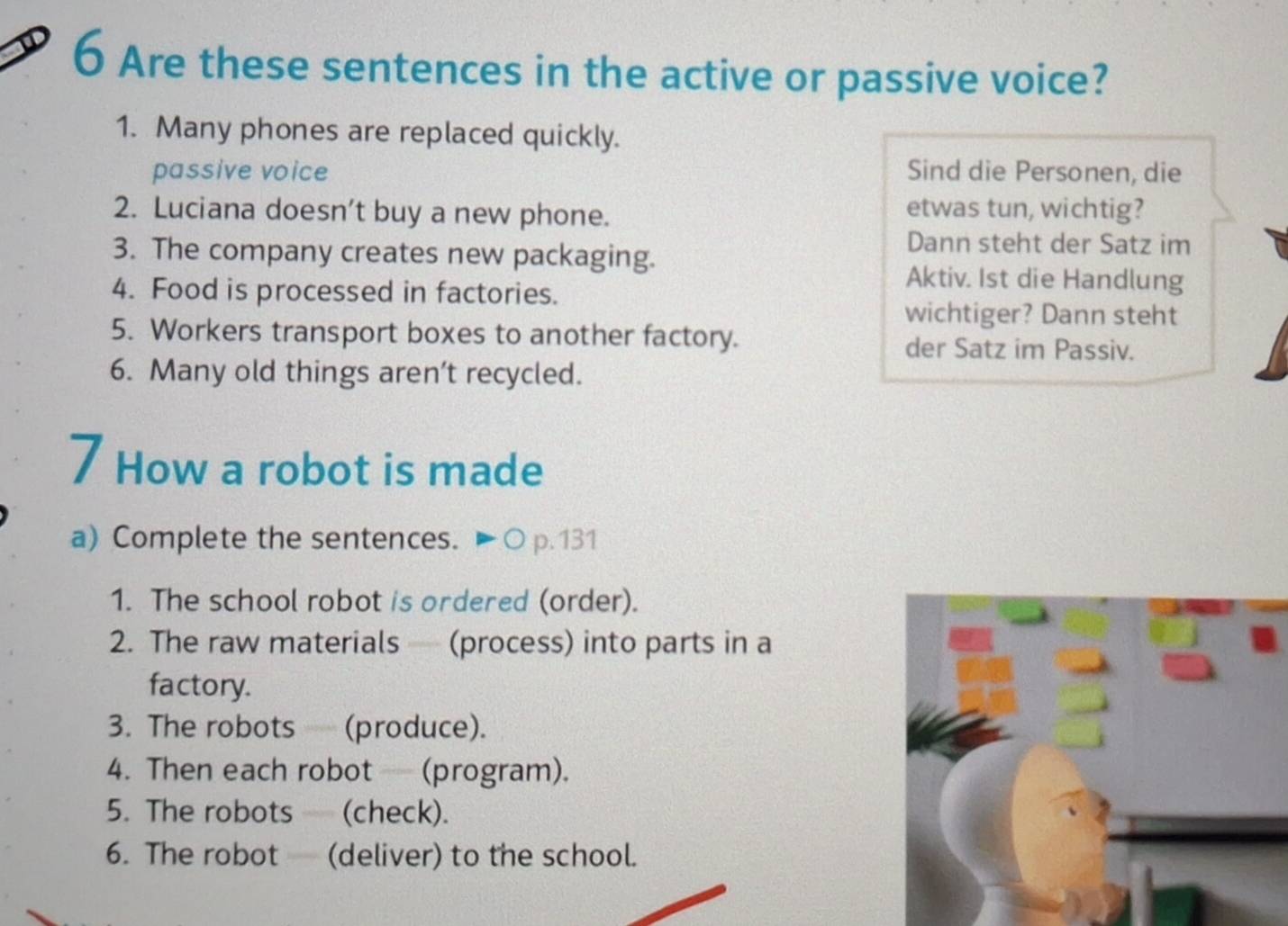 Gelöst:Are these sentences in the active or passive voice? 1. Many ...