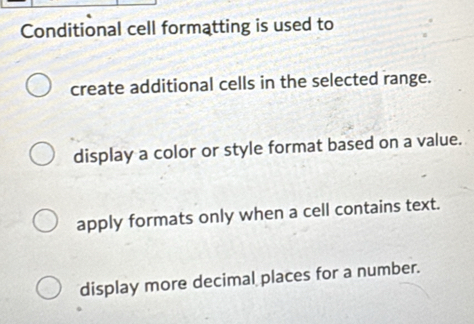 Solved: Conditional cell formatting is used to create additional cells ...