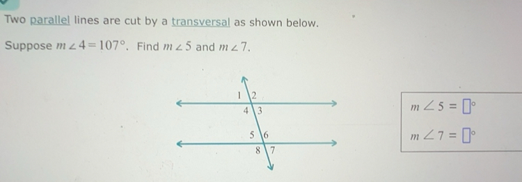 Solved: Two parallel lines are cut by a transversal as shown below ...