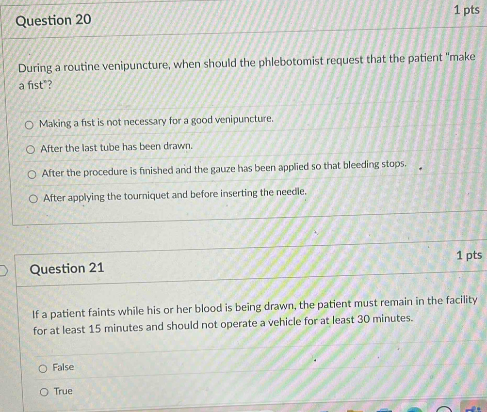 Solved: During a routine venipuncture, when should the phlebotomist ...