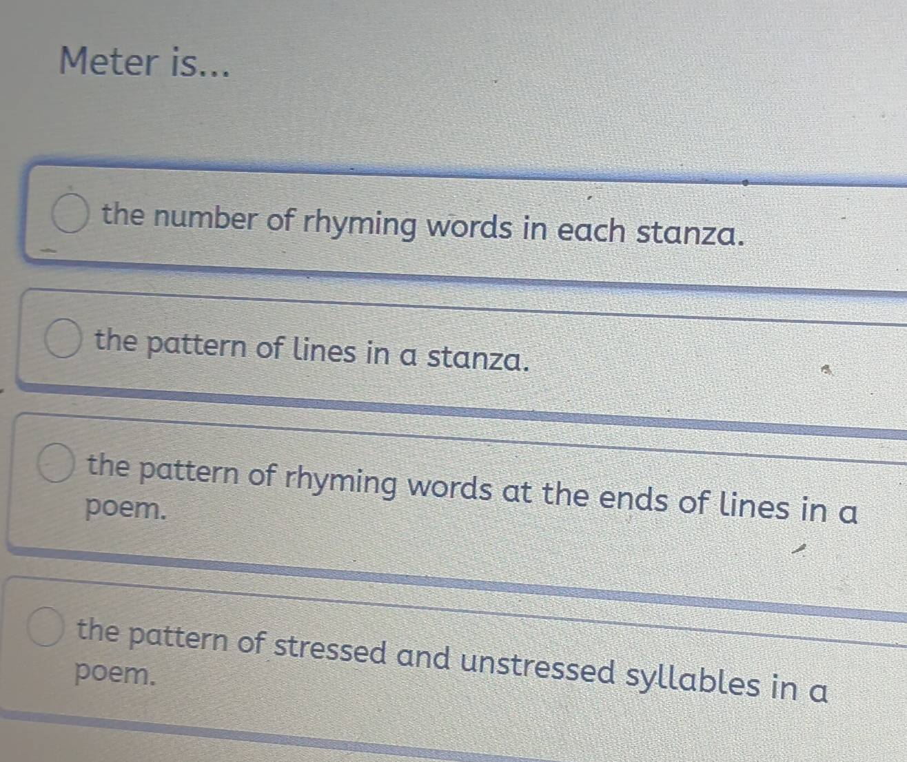 Solved: Meter is... the number of rhyming words in each stanza. the ...