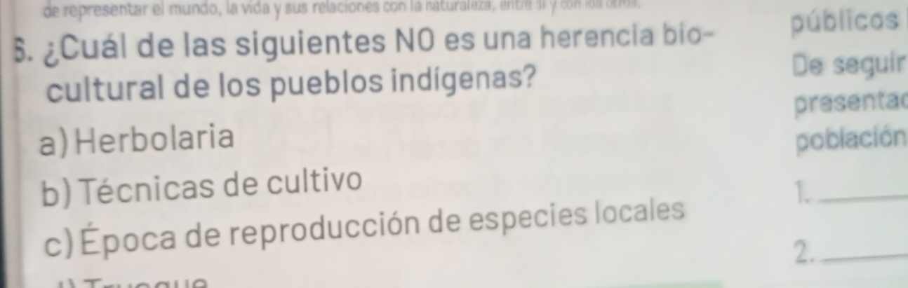 Resuelto:de representar el mundo, la vida y sus relaciones con la ...