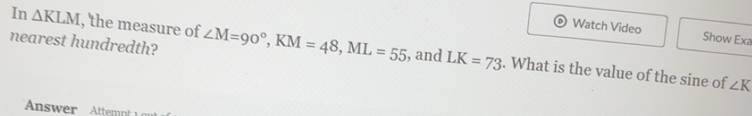 Solved: Watch Video Show Exa nearest hundredth? , and In KLM , 'the ...