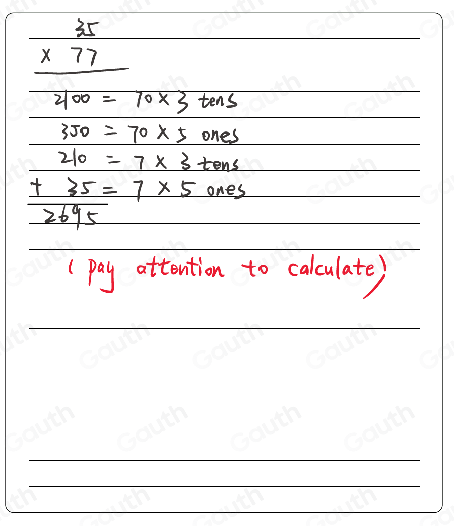 Solved: Use partial products to multiply 35* 77. 35 * 77 2,100 70* 3 ...