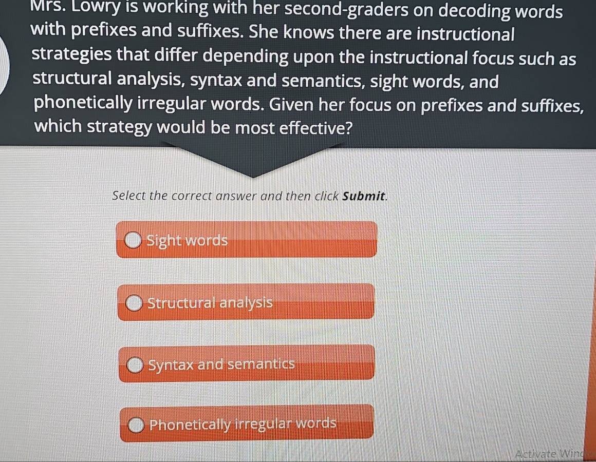 Solved: Mrs. Lowry is working with her second-graders on decoding words ...