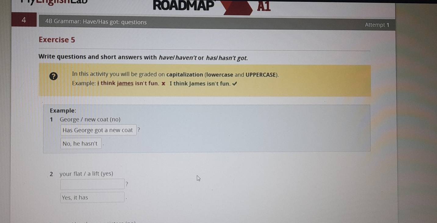 Resuelto:ROADMAP A1 4 4B Grammar: Have/Has got: questions Attempt 1 ...