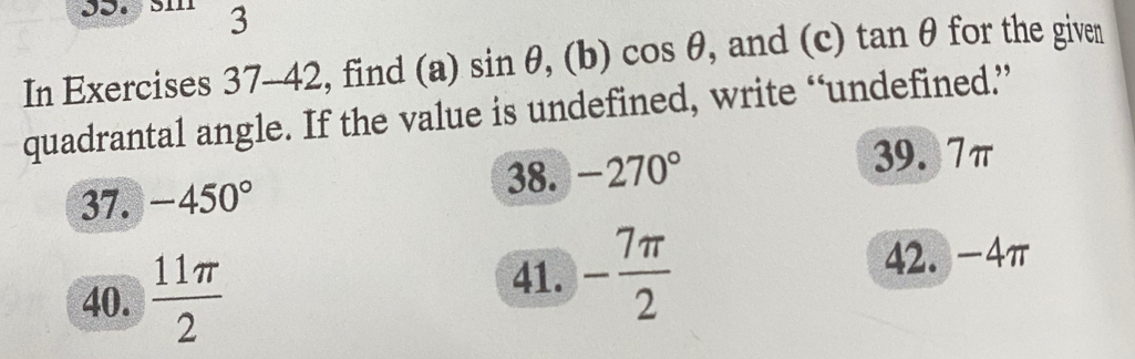 Solved: In Exercises 37-42, find . (a) sin θ , (b)cos θ , and (c) tan θ ...