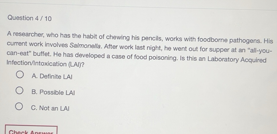 Solved: A researcher, who has the habit of chewing his pencils, works ...